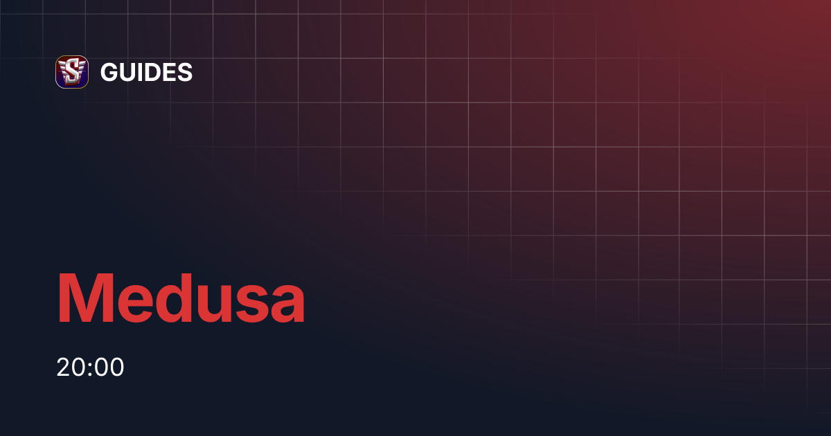 Medusa | GUIDES