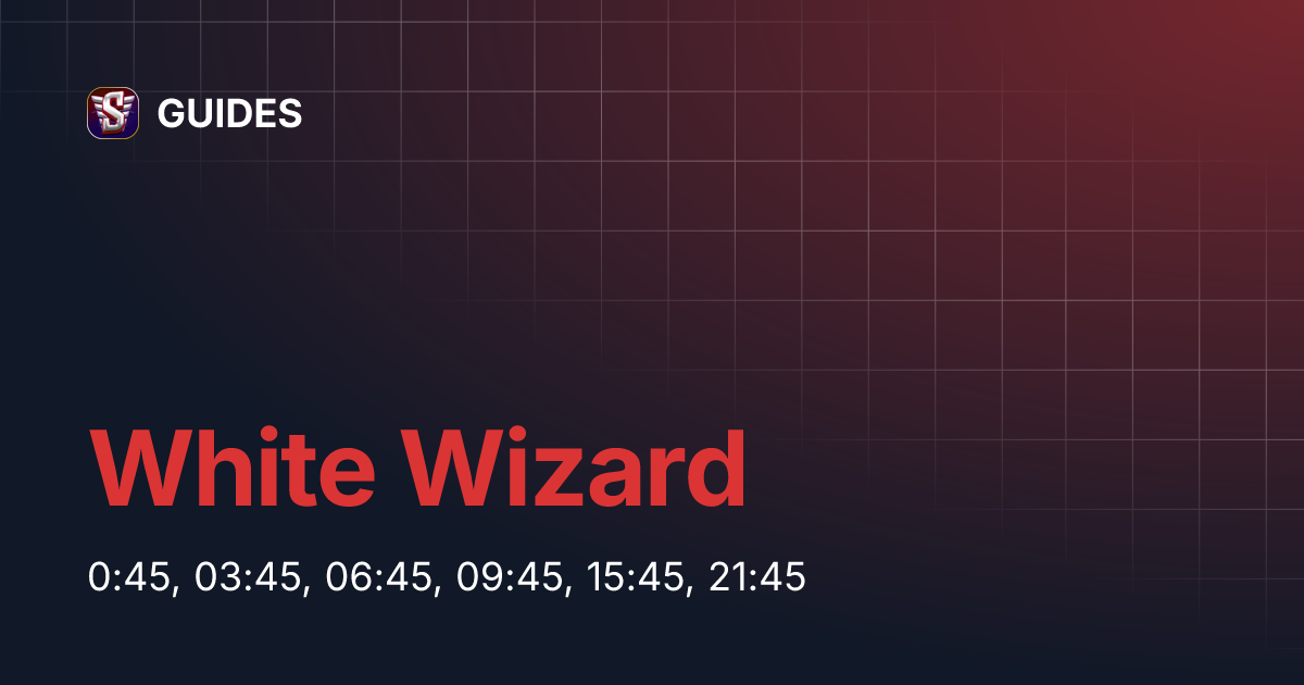 White Wizard | GUIDES